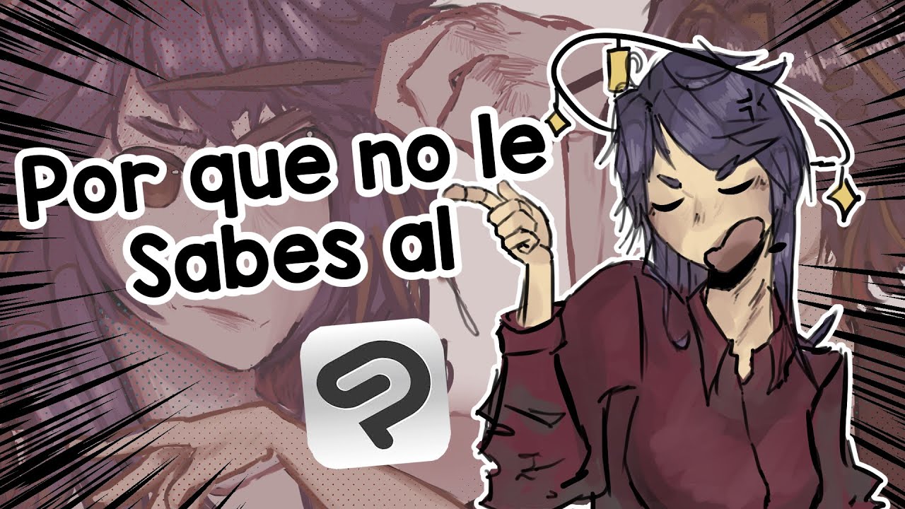 8 razones Esquizofrenicas por las que no le SABES al CLIP STUDIO ...