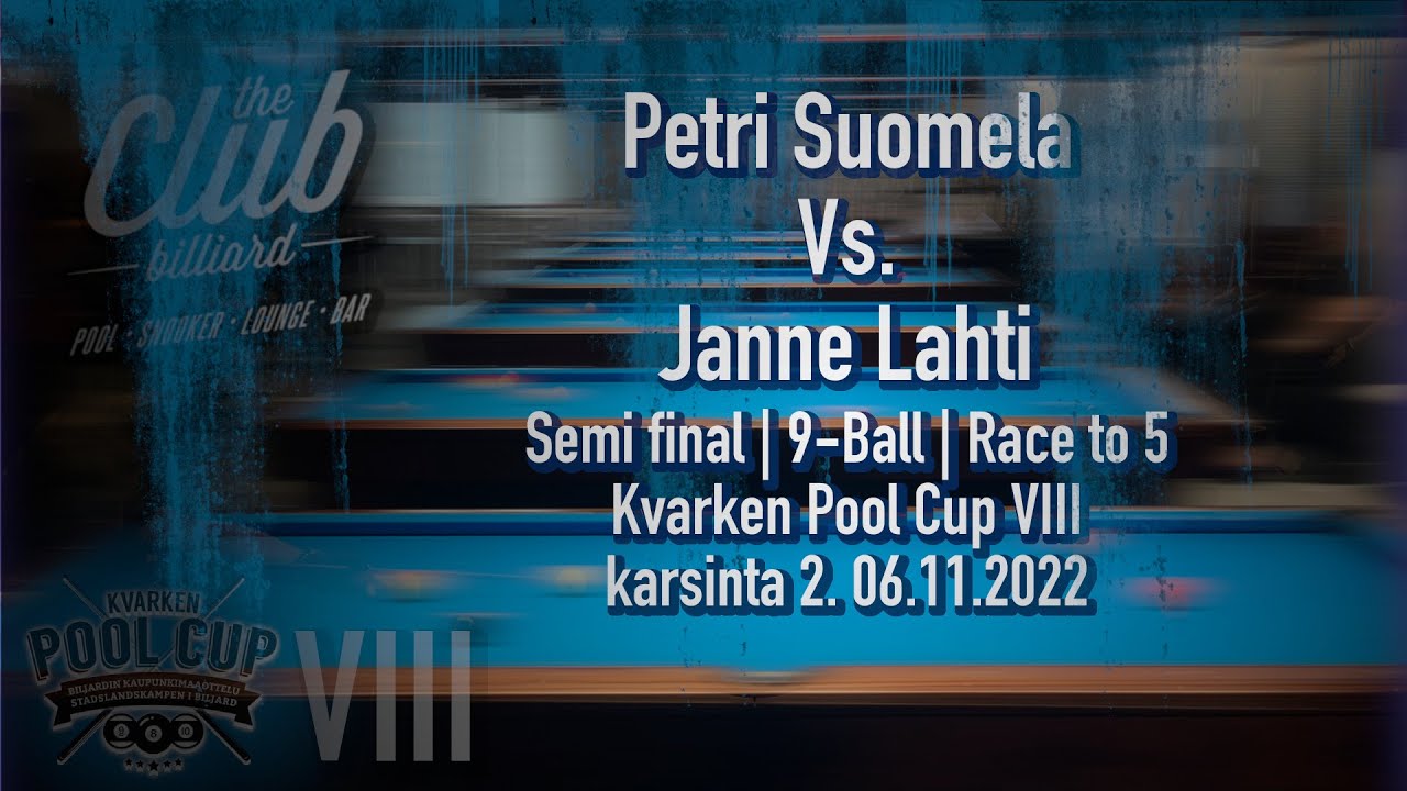 Petri Suomela Vs Janne Lahti | Semi final | 9 Ball | Race to 5 ...
