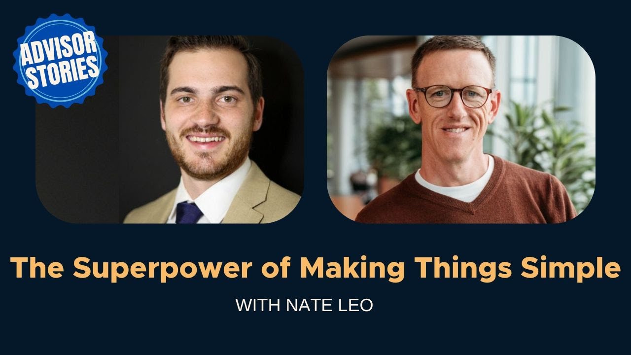 #112 Advisor Stories: The superpower of making things simple with Nate Leo - YouTube