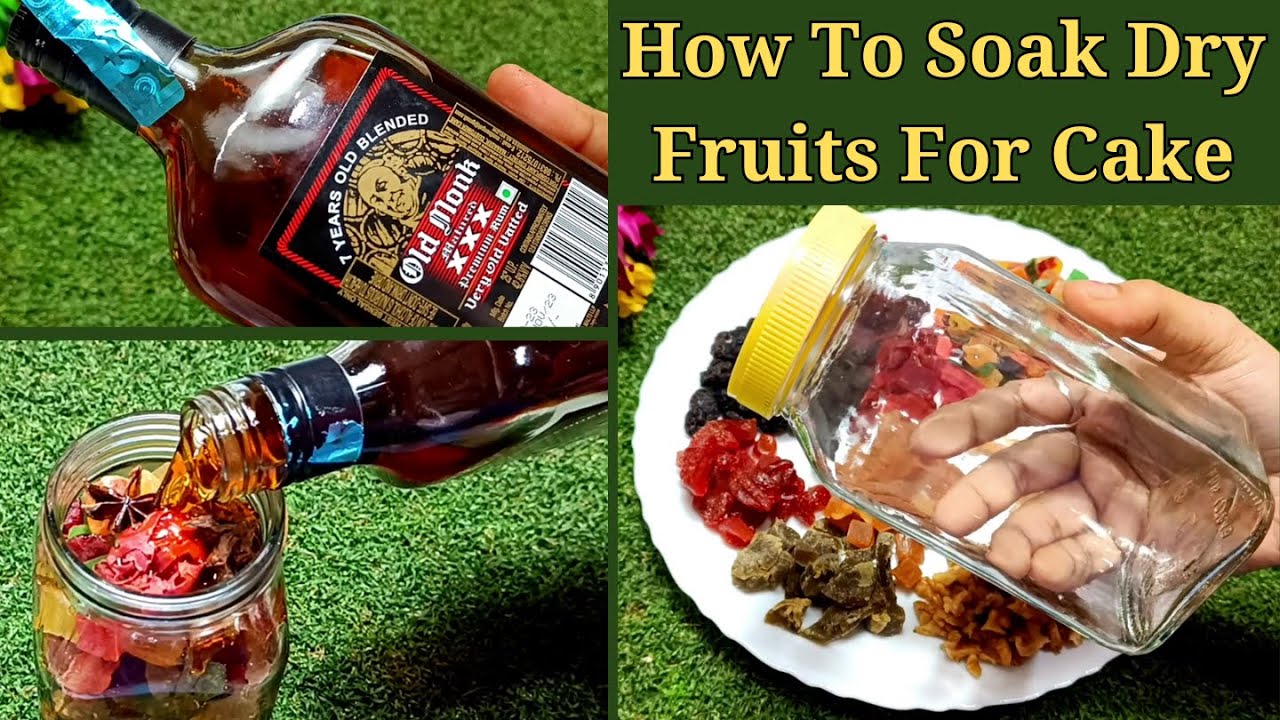 How To Soak Dry Fruits For Cake | How To Soak Dried Fruit In Alcohol ...