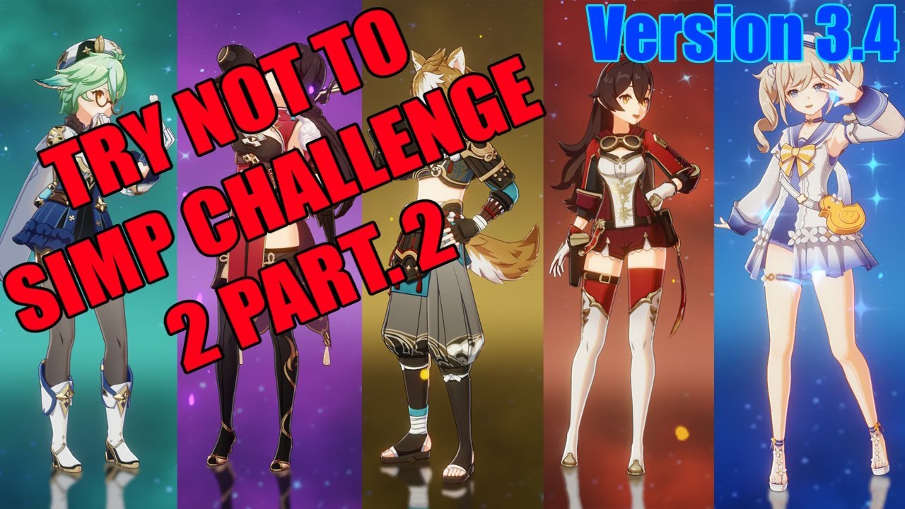 TRY NOT TO SIMP CHALLENGE 2 PART.2 |Genshin Impact - YouTube