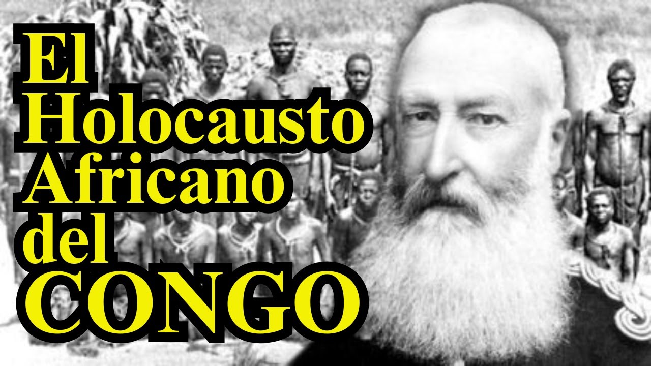 Leopoldo II: La Historia Oscura del Estado Libre del Congo - YouTube