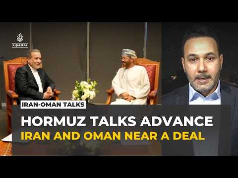 Iran says Oman talks on Strait of Hormuz are in final stages