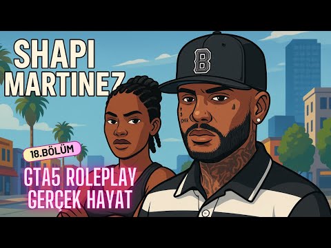 ŞEHİR BİZİM | SHAPI MARTINEZ | GTA5 GERÇEK HAYAT | BÖLÜM 18 #shapi #fivemroleplay