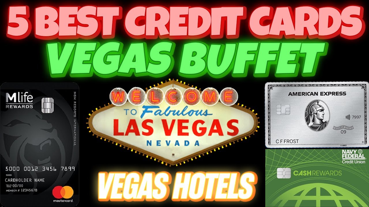 5 Best Credit Cards for Las Vegas Hotels | Top 5 Credit Cards For Las ...