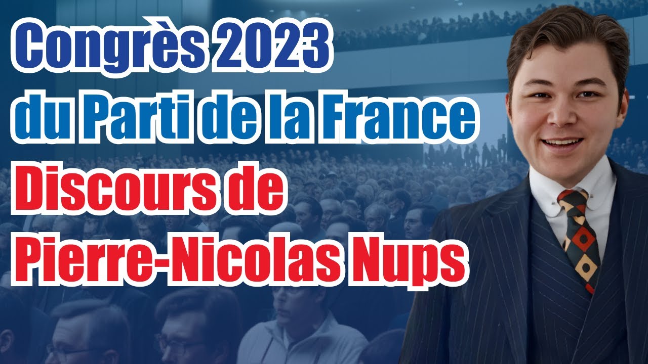La REMIGRATION - Discours de Pierre-Nicolas NUPS - Ve Congrès du Parti ...