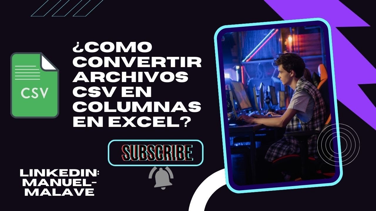 ¡Domina Excel! Cómo Convertir Archivos CSV en Columnas | Tutorial Práctico - YouTube