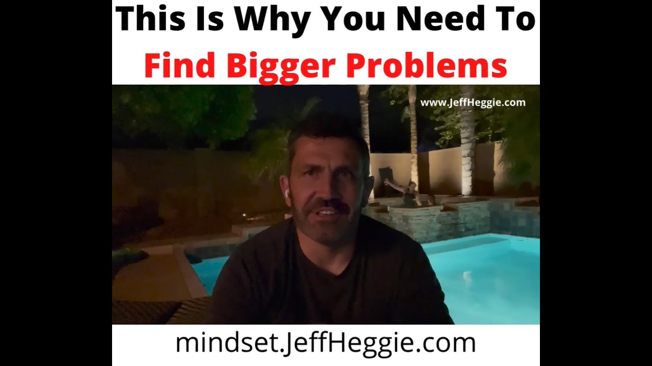 254: This Is Why You Need To Find Bigger Problems - YouTube