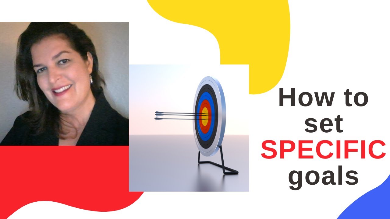 Explaining How To Set SPECIFIC Goals (Smart Goal Setting) - YouTube