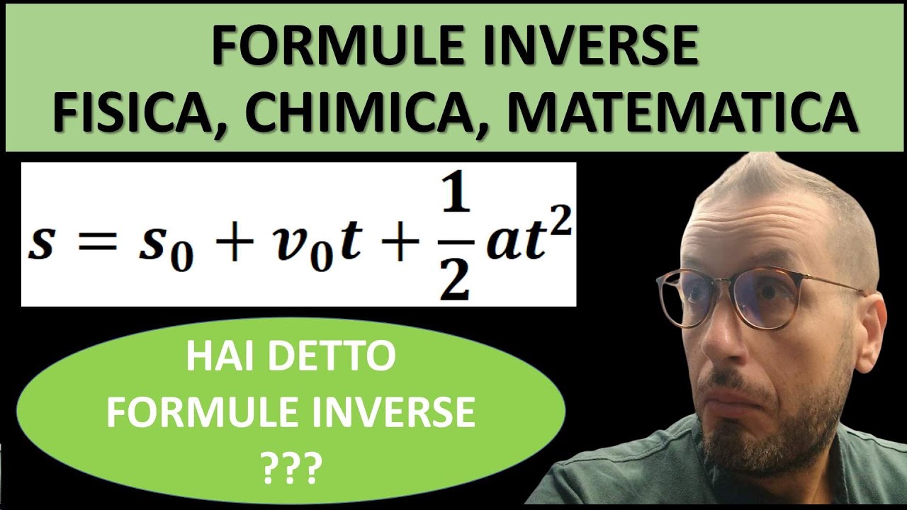 Formule inverse, come ricavarle? Approfondimento equazioni di secondo ...