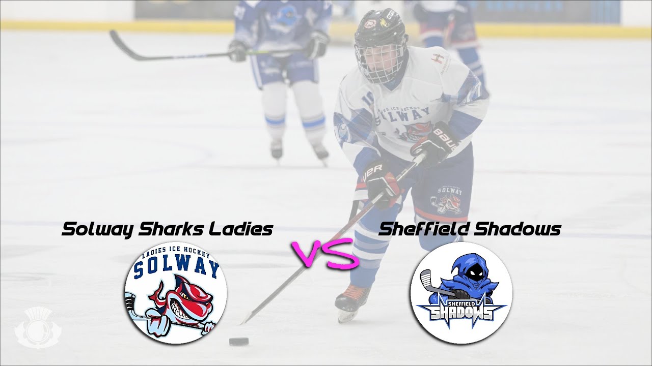 Solway Sharks Ladies v Sheffield Shadows - YouTube