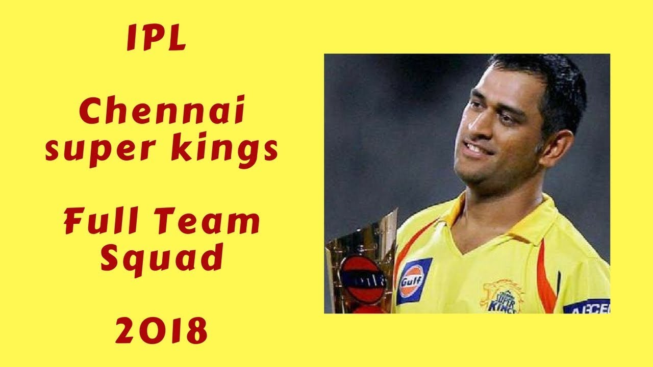 CSK Team Squad 2018 | ALl 27 players AFTER 2 DAY AUCTION - YouTube