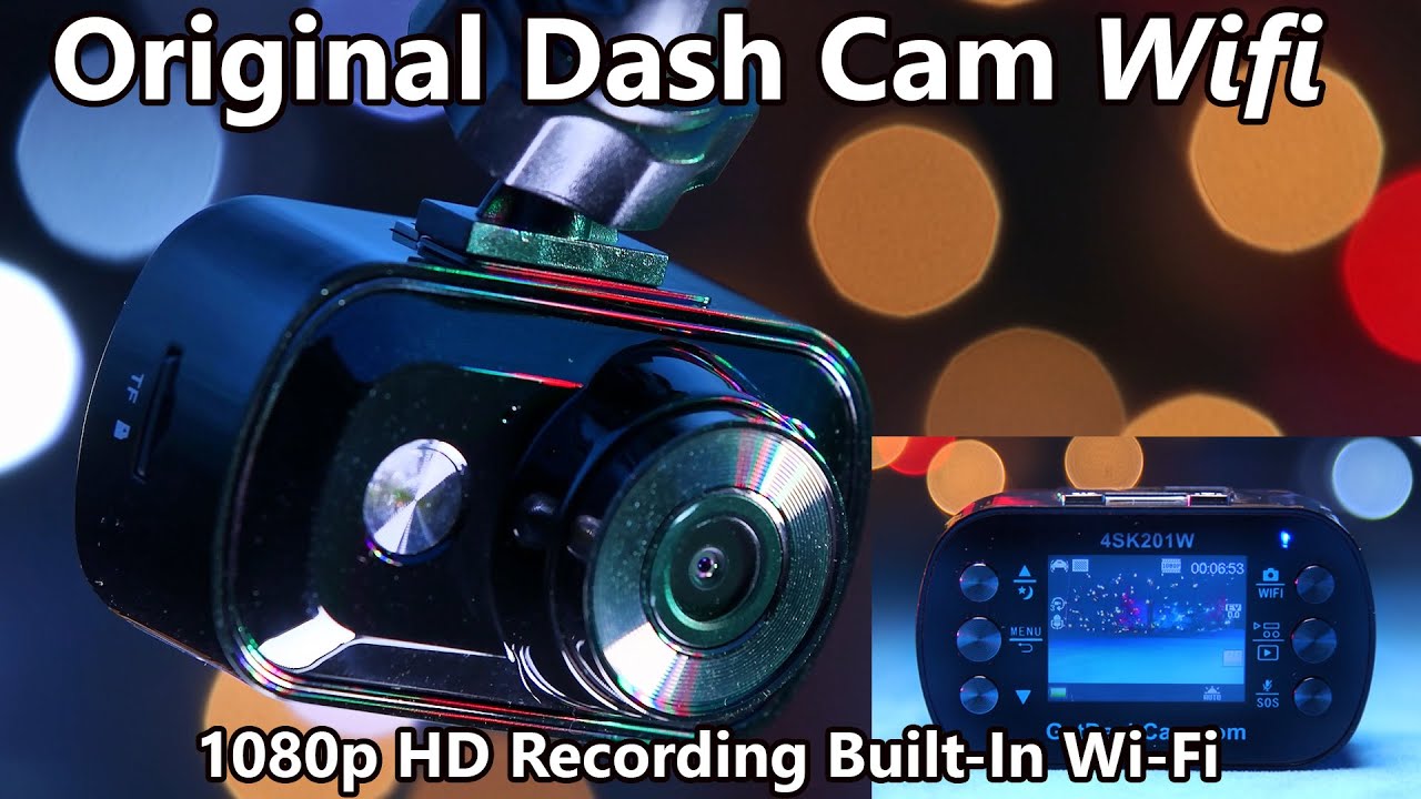 The Original Dash Cam WIFI - 4SK201W --- Built In Wi-Fi! - YouTube