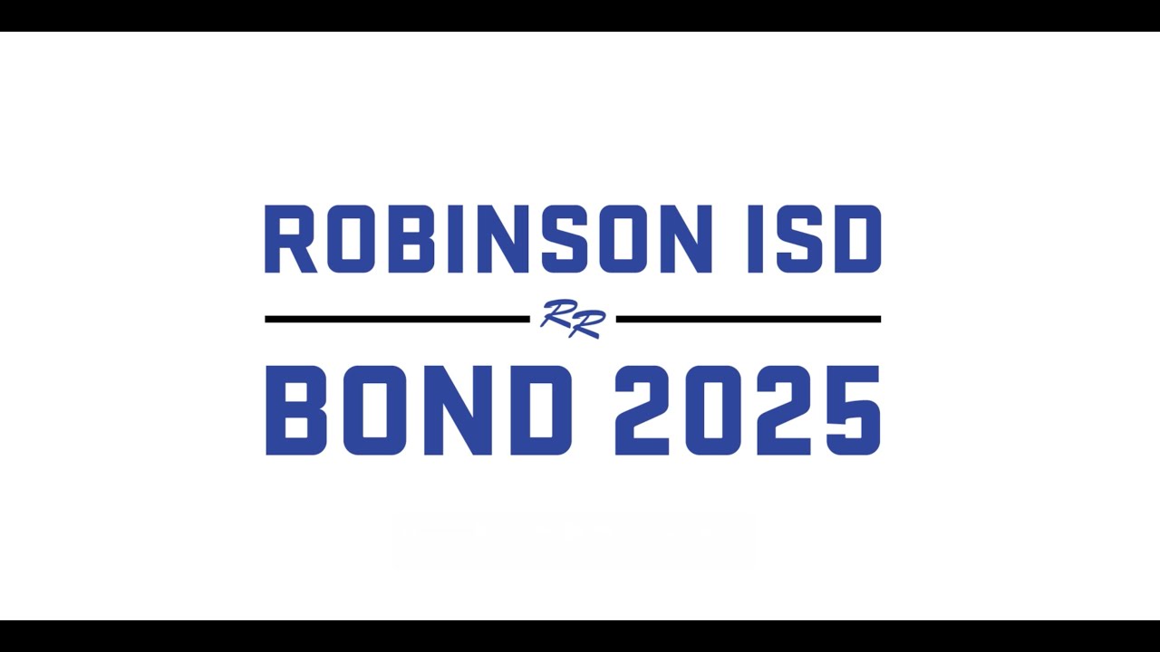 Robinson ISD Bond 2025 Presentation - YouTube