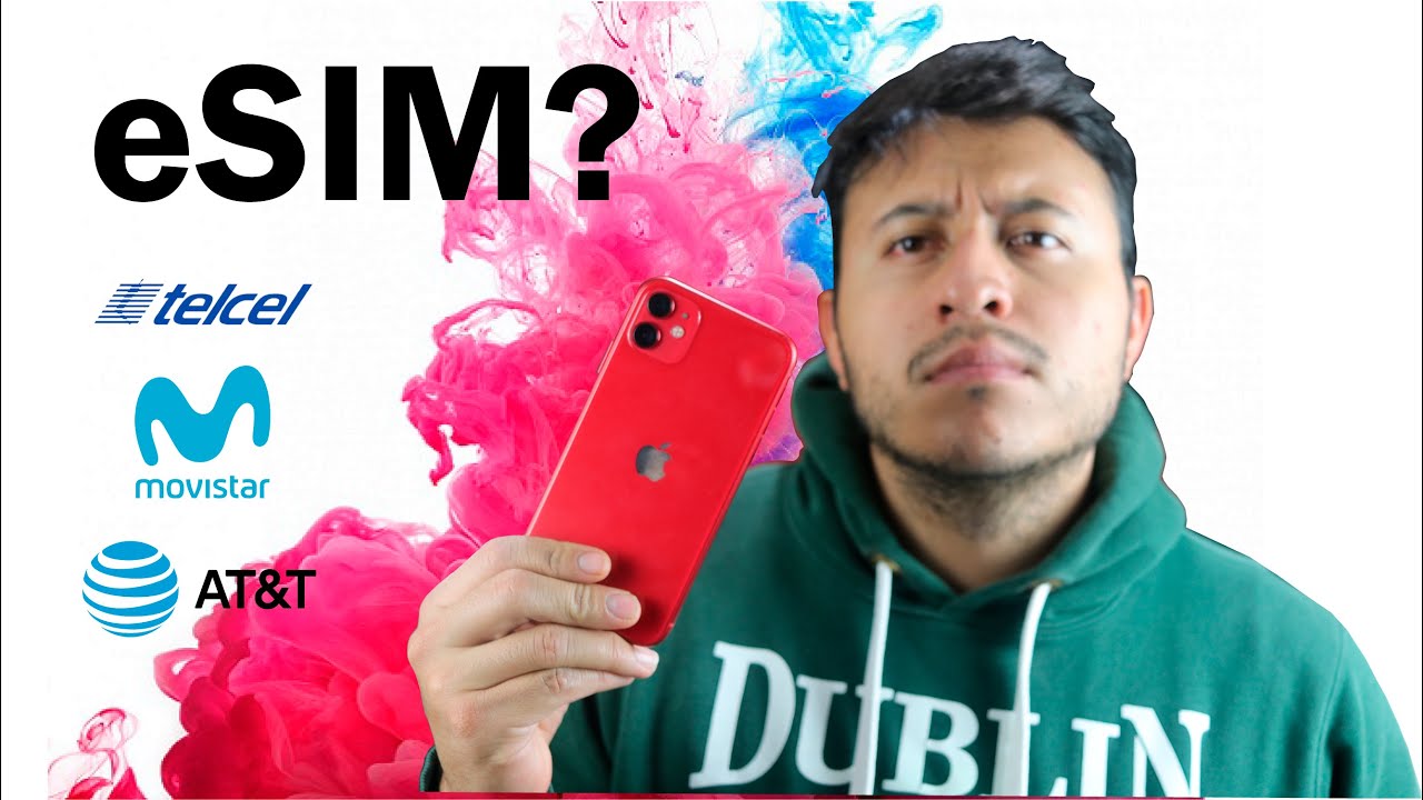 eSIM en Mexico en el 2020 : Sirve con TELCEL, ATT o MOVISTAR? - YouTube