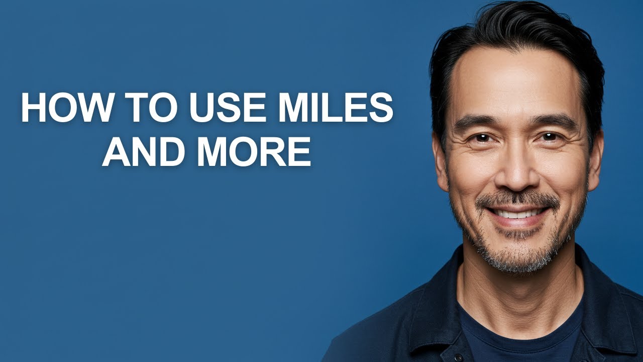 How To Use Miles And More - KevinHowTo - YouTube