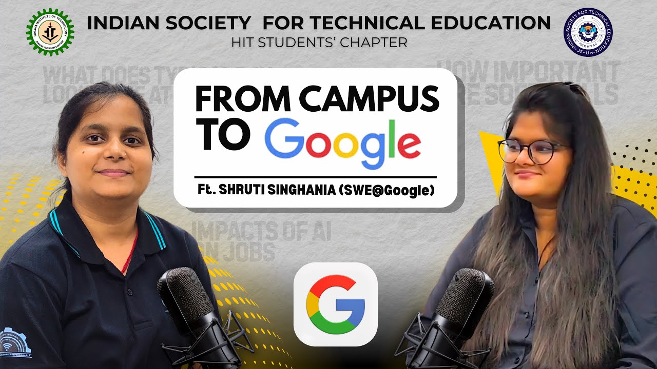From Campus to Google | ft. Shruti Singhania | ISTE HIT SC - YouTube
