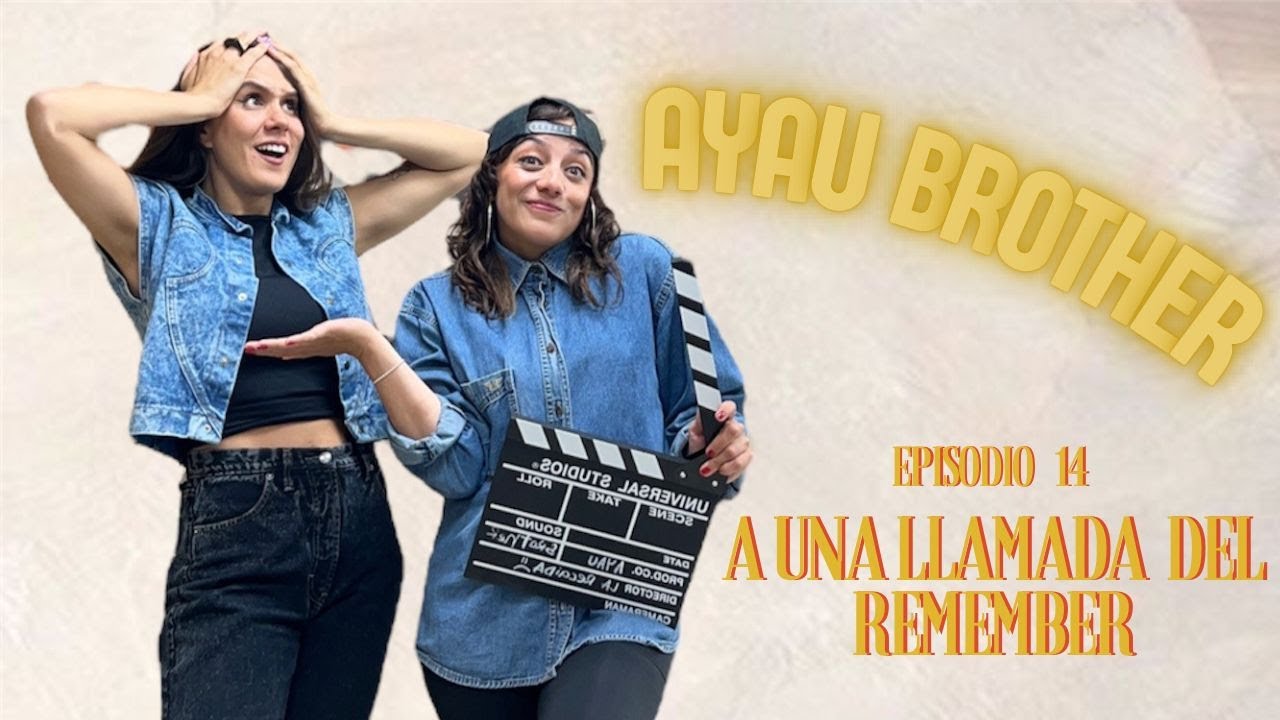 AYAU BROTHER A una llamada del remember - YouTube