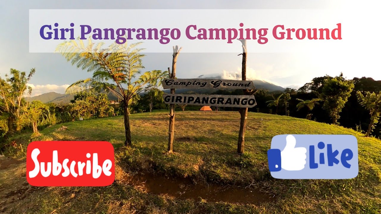VIEWNYA NGGA ADA OBAT || GIRI PANGRANGO CAMPING GROUND - YouTube