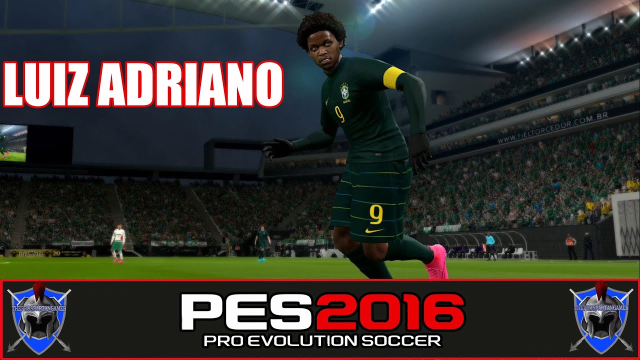 PES 2016 - LUIZ ADRIANO Player Profile and Highlight Reel - YouTube