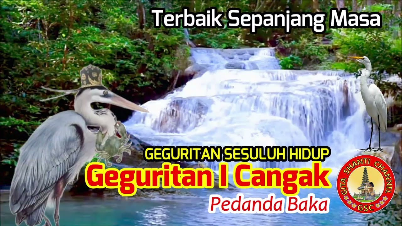 FULL GEGURITAN CANGAK ⬇️ Geguritan Sesuluh Hidup ️ Kisah Pedanda Baka ⬇ ...