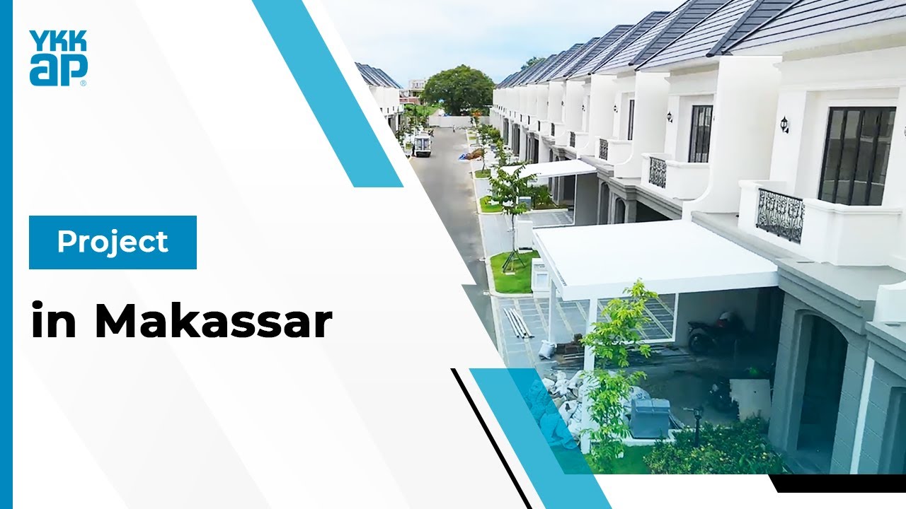 Project in Makassar Tallasa City - YKK AP Indonesia - YouTube