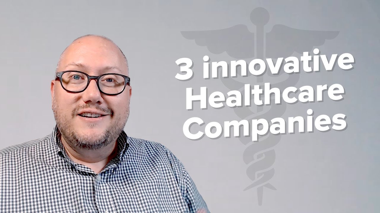 The 3 Most Innovative Companies in Health Care - YouTube
