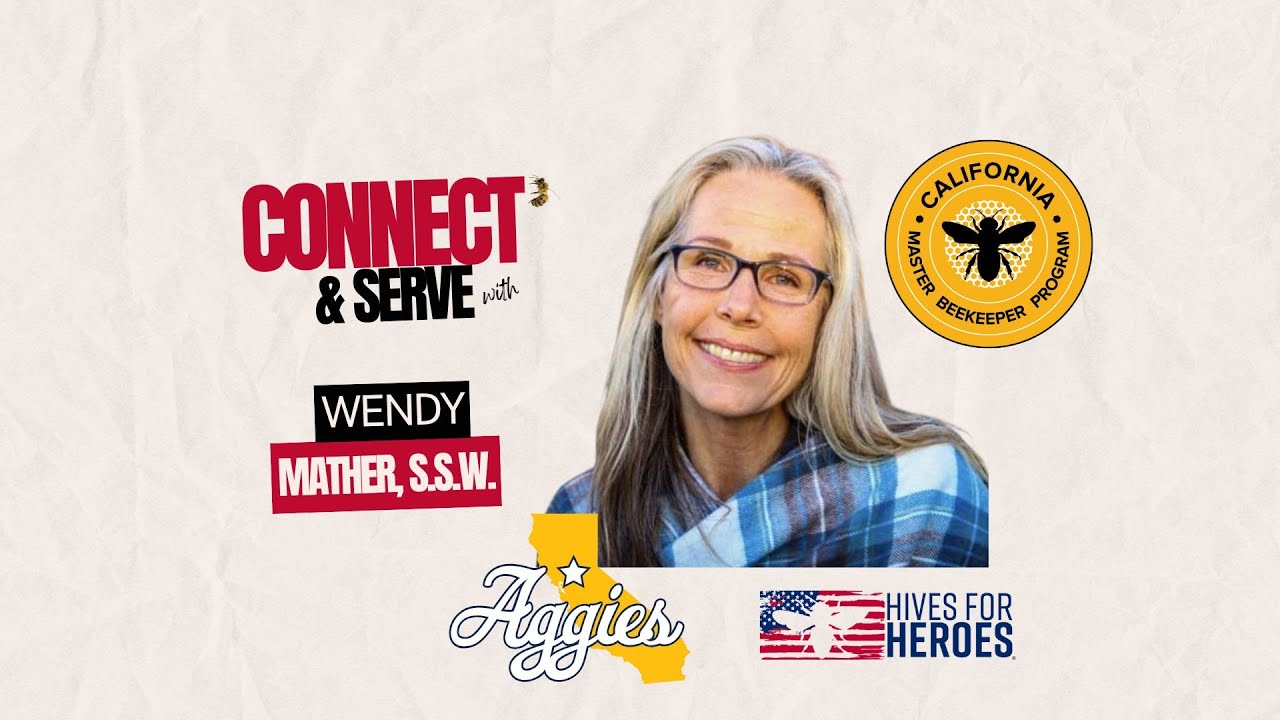 Connect and Serve with Wendy Mather - California Master Beekeeping ...