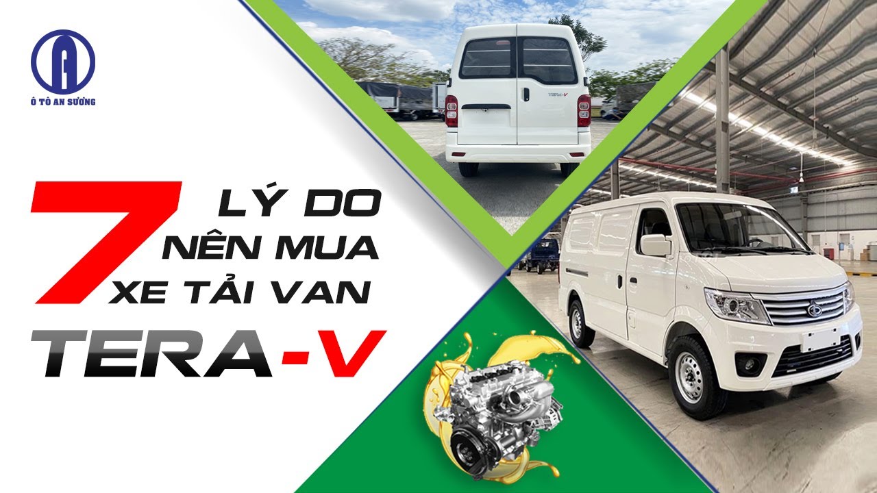 7 Lý Do Nên Mua Xe Tải Van Tera V - Động Cơ Mitsubishi - YouTube