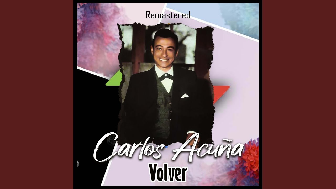 Volver (Remastered) - YouTube