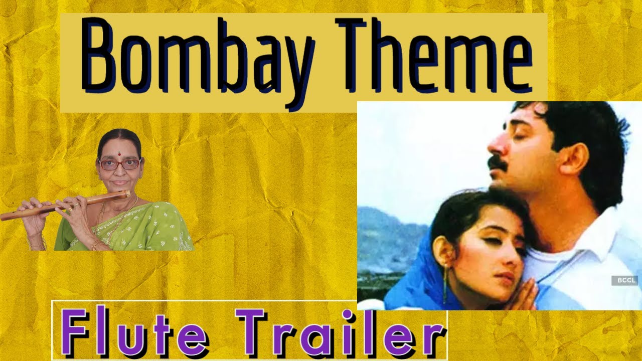 Bombay Theme Flute Trailer Video # 856 - YouTube