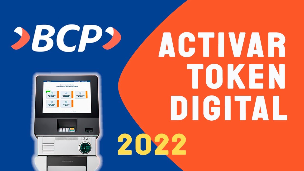COMO ACTIVAR TOKEN DIGITAL BCP 2022 | SIN HUELLA DACTILAR - YouTube