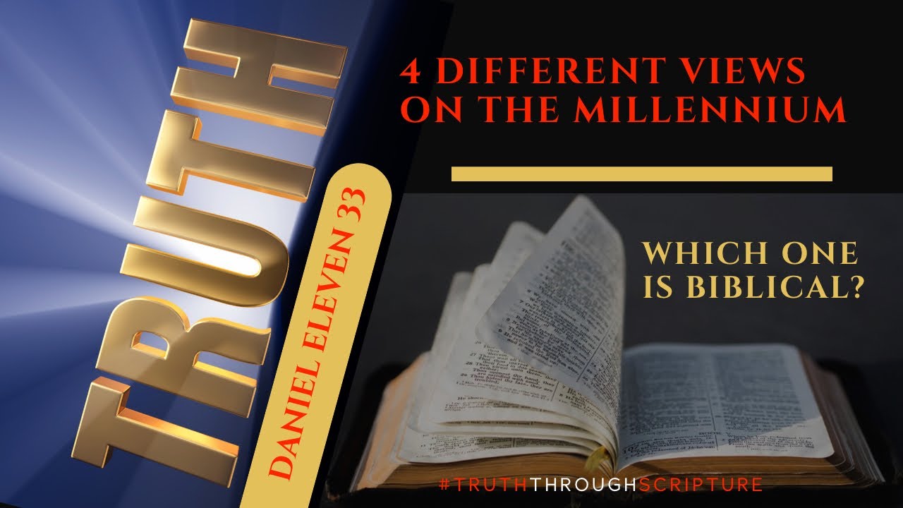 4 Different Views on the End Time Millennium Period - Which do you ...
