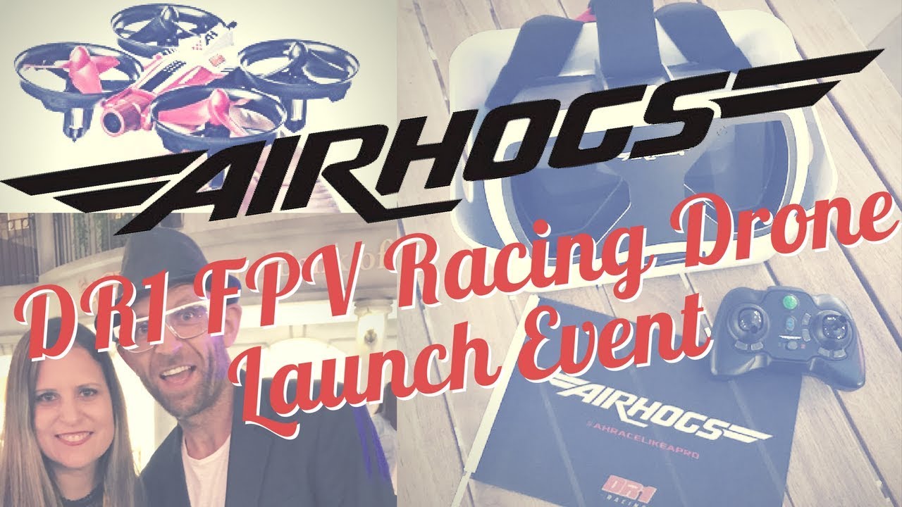 Air Hogs DR1 FPV Racing Drone Launch - YouTube