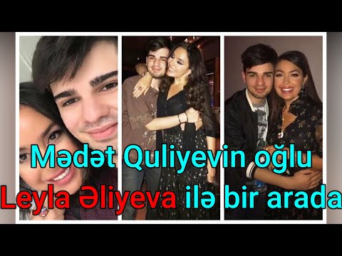 Mədət Quliyevin oğlu Leyla Əliyeva ilə bir arada - FOTOLAR