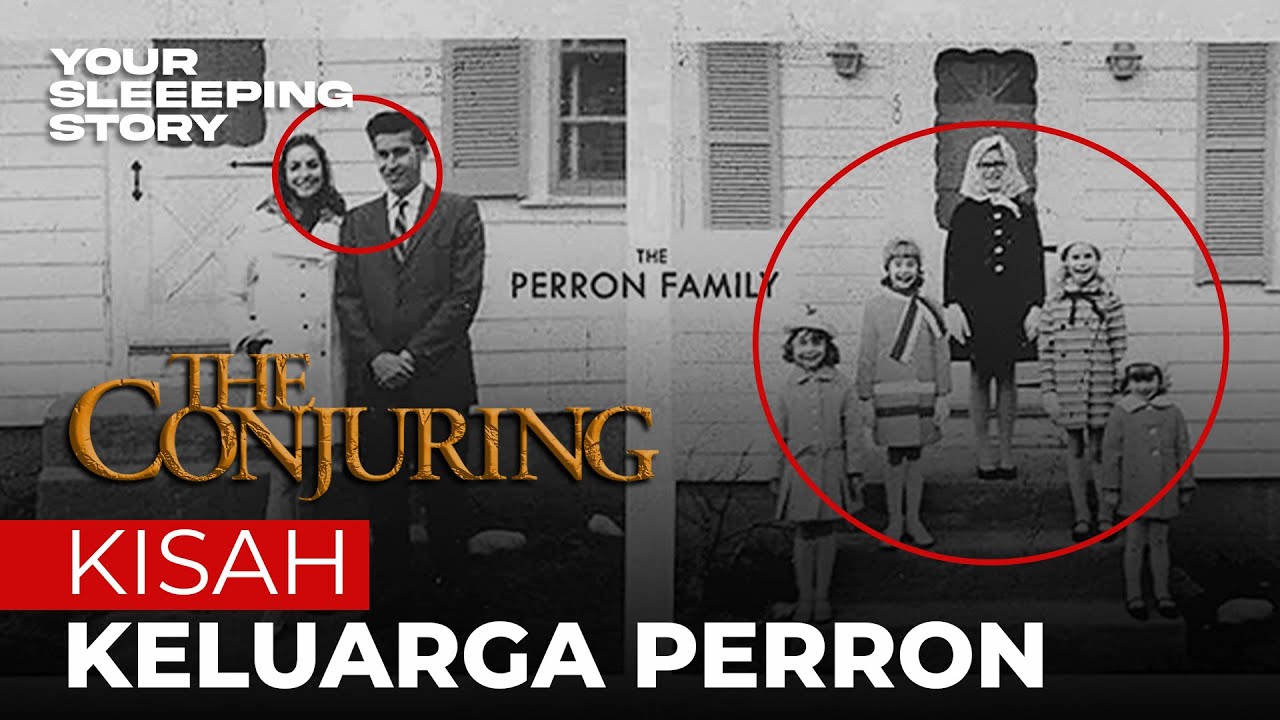 KISAH NYATA Film The Conjuring | Perron Family - YouTube