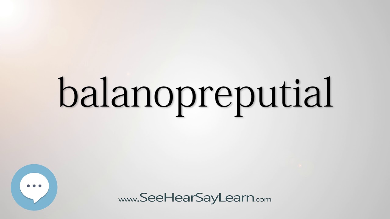 balanopreputial - YouTube