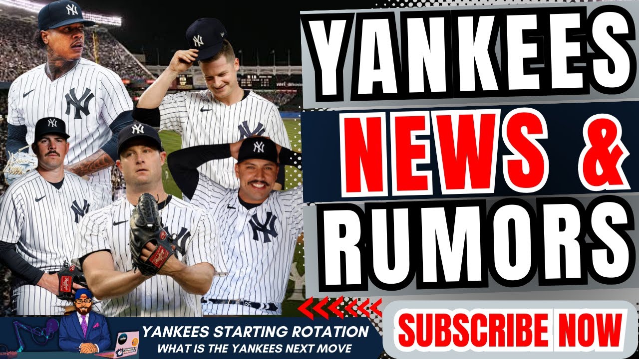 Yankees NEWS - Yankees Starting Rotation Breakdown - Yankees Bullpen ...