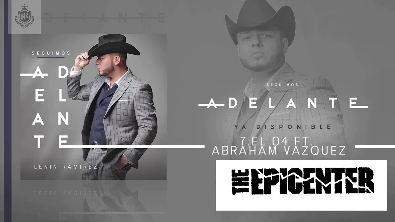 El 04 Lenin Ramirez Ft Abraham Vazquez (Epicenter) 2019 - YouTube