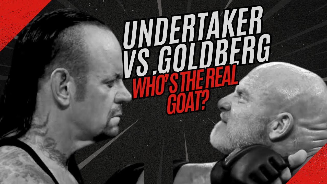 The Undertaker vs. Goldberg: Who Truly Dominates WWE History? - YouTube