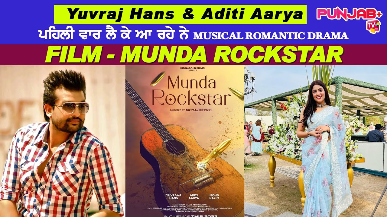Munda Rockstar Starring Yuvraj Hans and Aditi Aarya releasing in 2023 ...