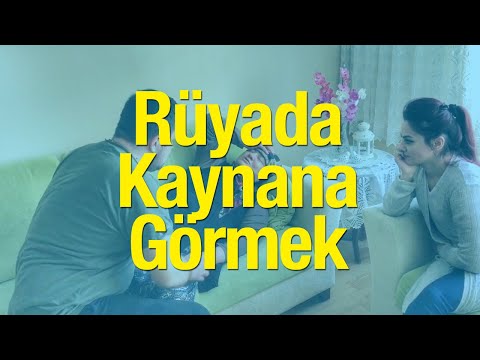 Rüyada Kaynana Görmek Neye Yorulur? Rüyada Kaynana İle Kavga Etmek ve Tartışmak...