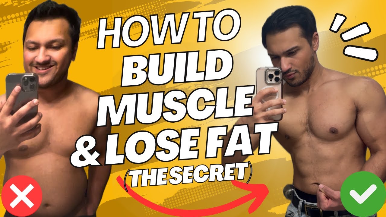 How to Build Muscle and Lose Fat at the Same Time (Best Method) - YouTube
