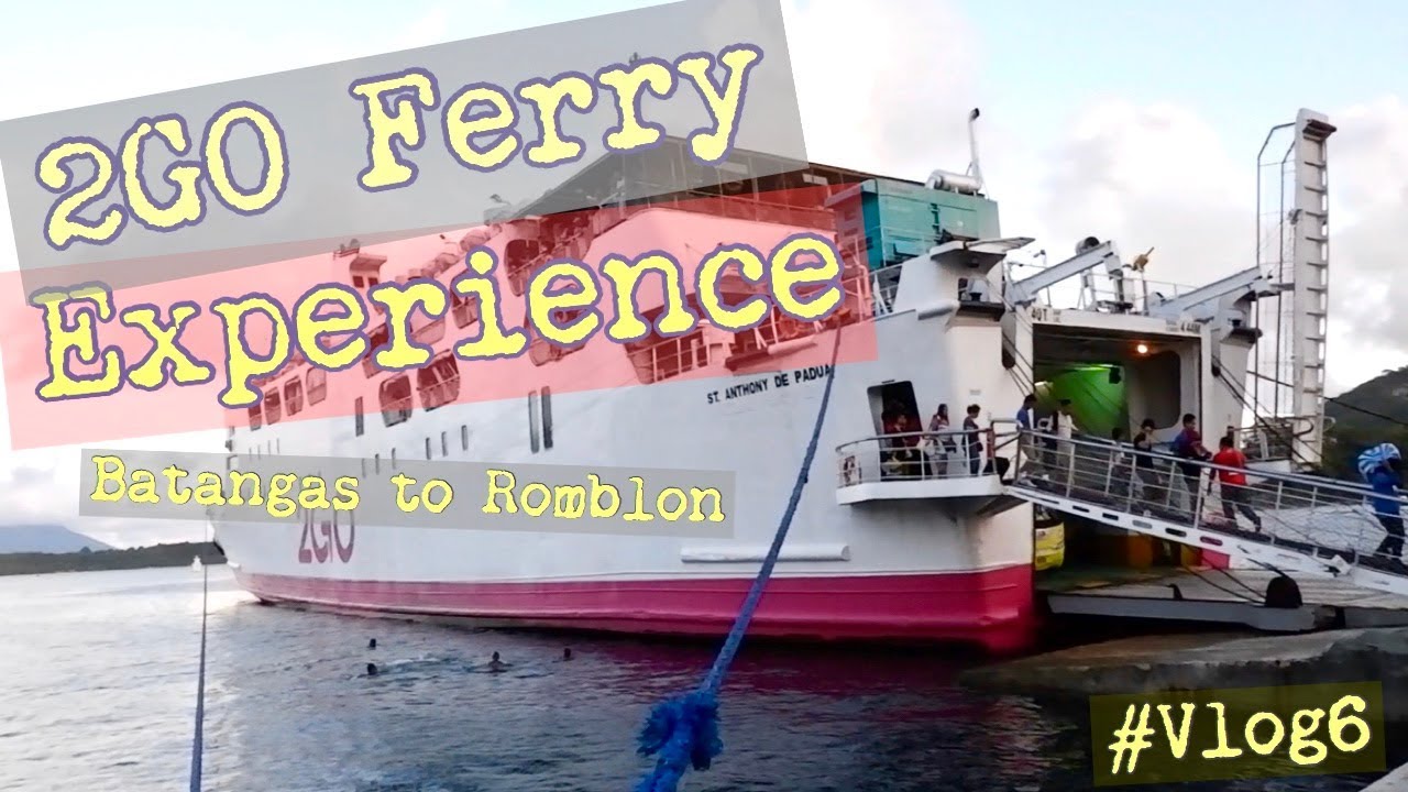 2go Ferry Experience | Batangas Port to Romblon Island | Travel Vlog ...