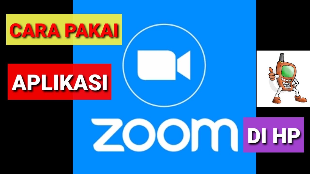 Cara Menggunakan Aplikasi ZOOM di HP - YouTube
