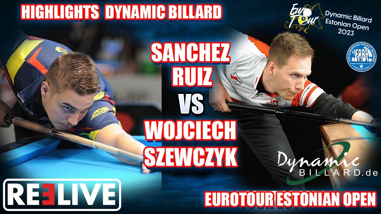 Francisco SANCHEZ RUIZ vs Wojciech SZEWCZYK Dynamic Billard Estonian ...