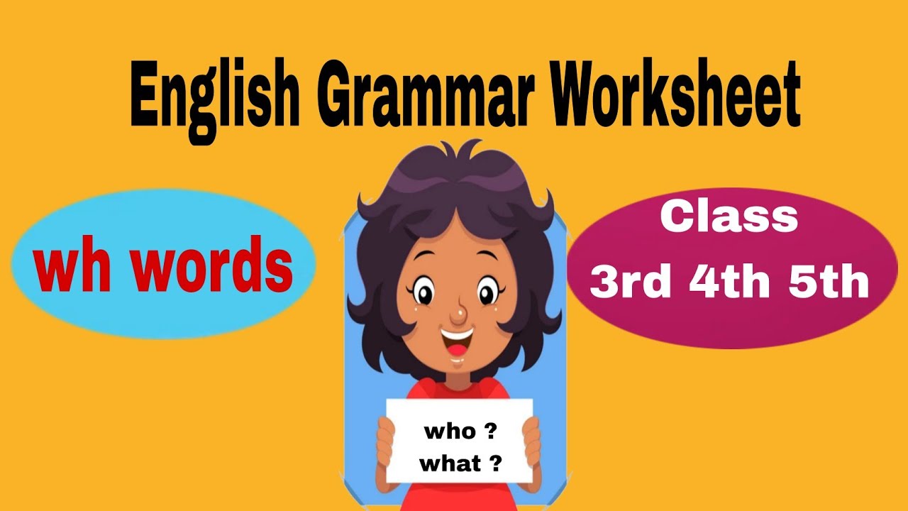 Wh words worksheet || Wh family ( question words ) || English grammar ...