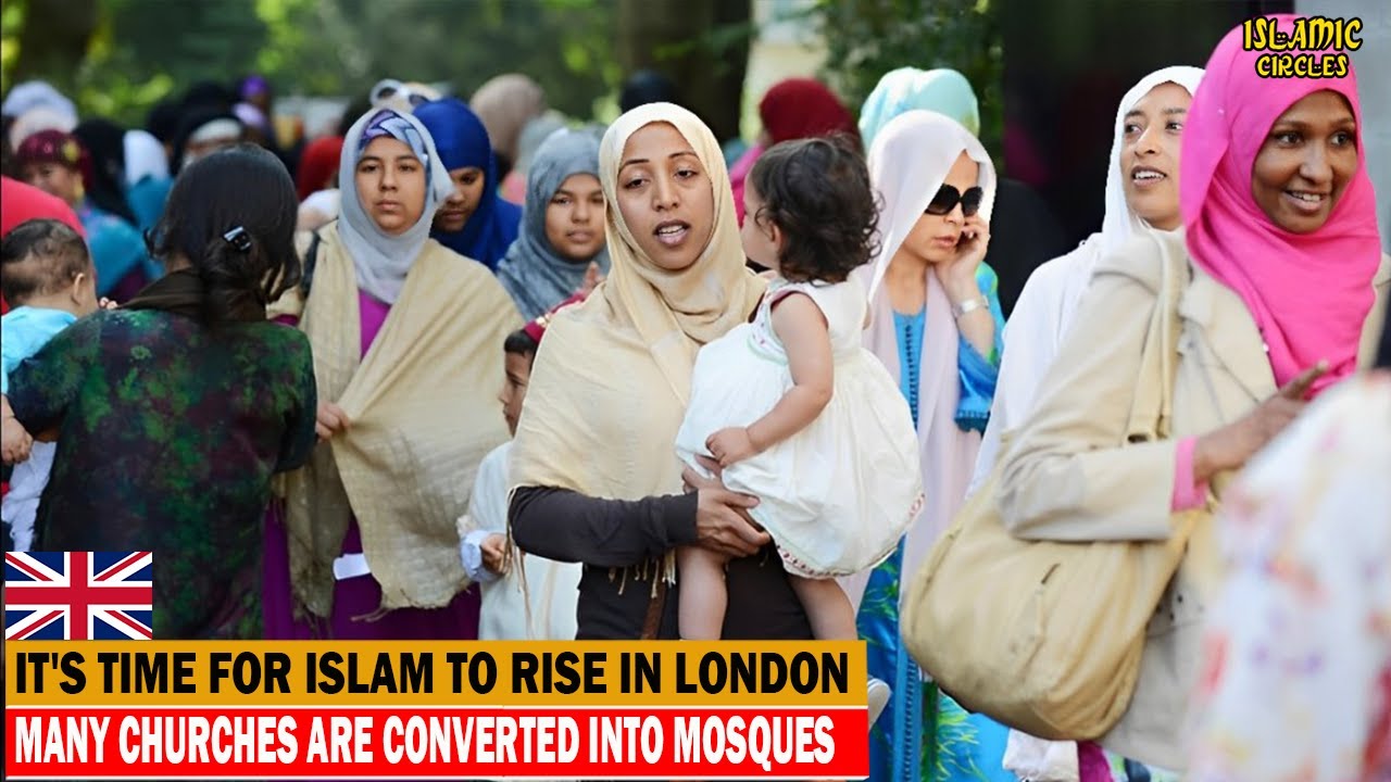 LONDONISTAN!!~ Number of Muslims in UK Increases, Many Churches ...