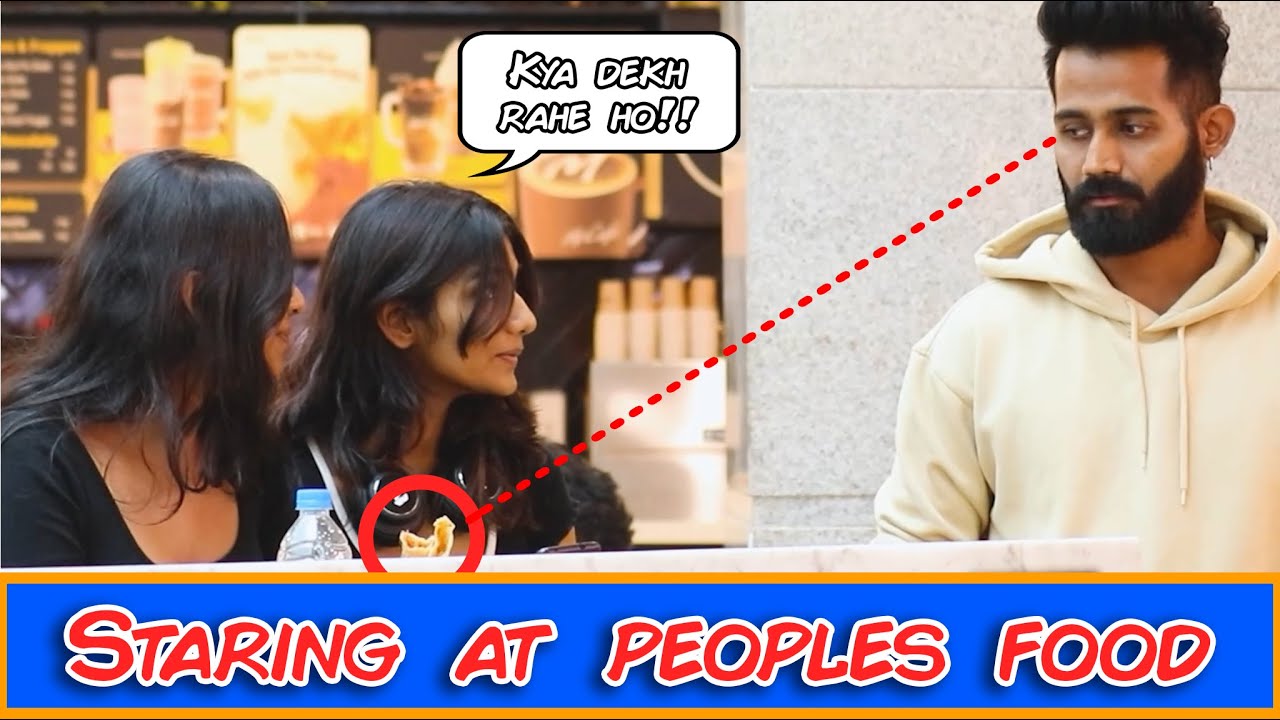 STARING AT PEOPLES FOOD | @mumbaikpranksterz - YouTube