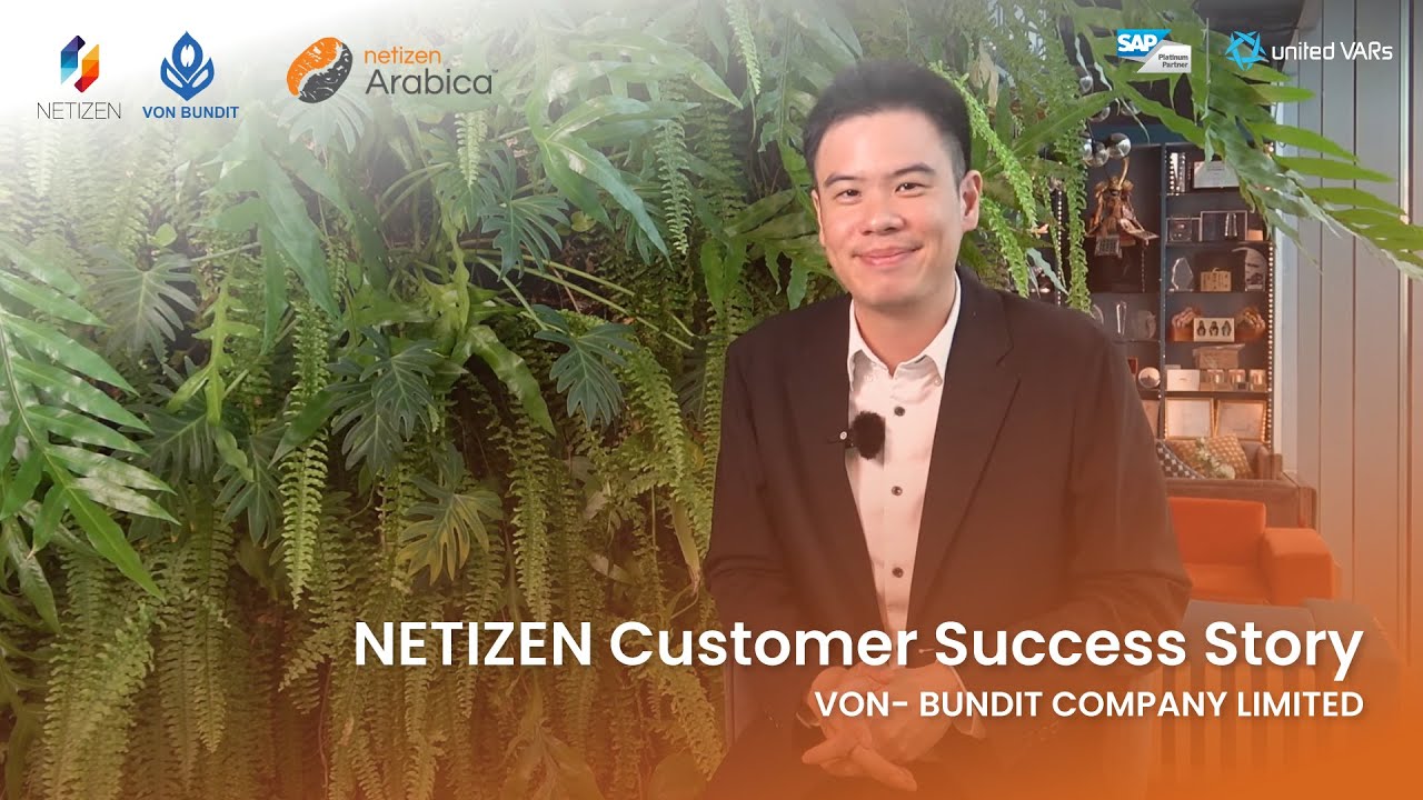 NETIZEN Customer Success : Von Bundit - YouTube